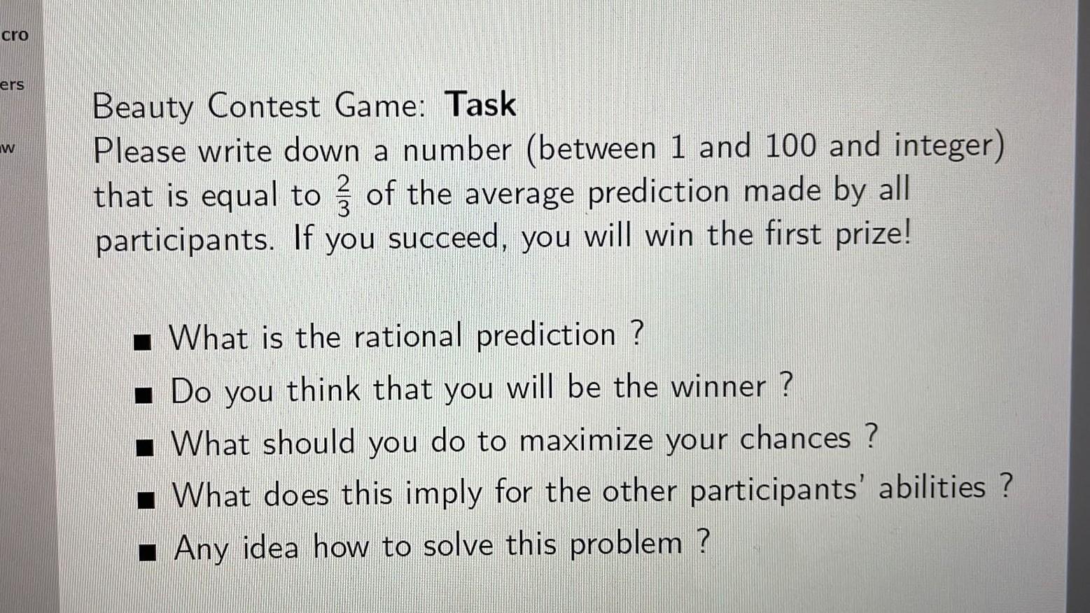 Solved Beauty Contest Game: Task Please write down a number | Chegg.com