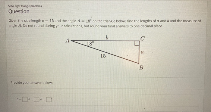 Solved Solve right triangle problems Question Given the side | Chegg.com