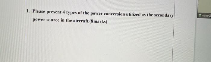 Solved 1. Please present 4 types of the power conversion | Chegg.com