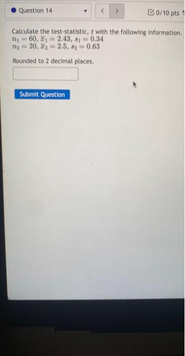 Solved Calculate the test-statistic, t with the following | Chegg.com