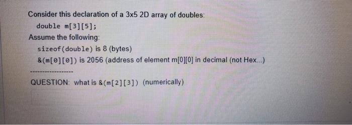 Solved Copy of Consider this declaration of a 3x5 2D array | Chegg.com