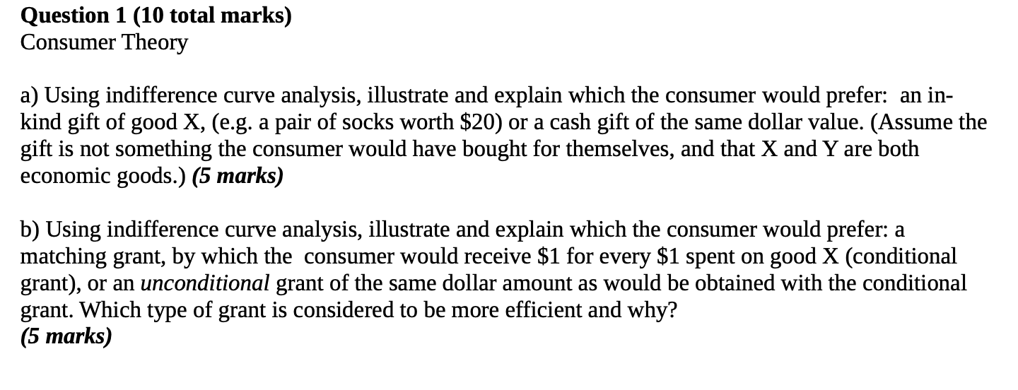 Solved Question 1 (10 ﻿total marks)Consumer Theorya) ﻿Using | Chegg.com