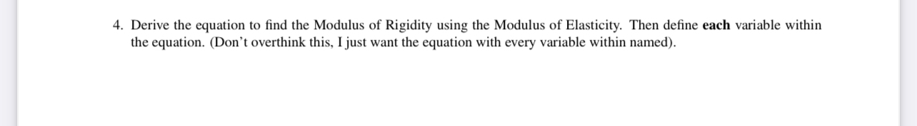 Solved Derive the equation to find the Modulus of Rigidity | Chegg.com