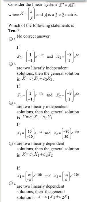 Solved Consider the linear system x' = AX, and A is a 2 x 2 | Chegg.com