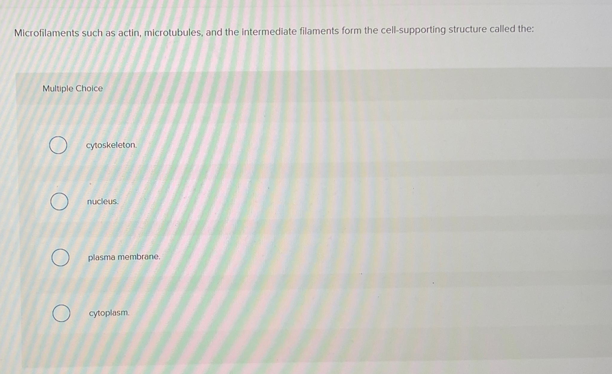 Solved Microfilaments such as actin, microtubules, and the | Chegg.com