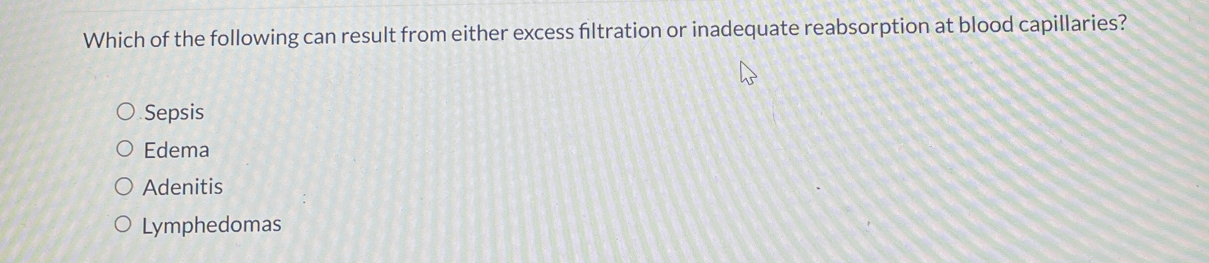 Solved Which of the following can result from either excess | Chegg.com