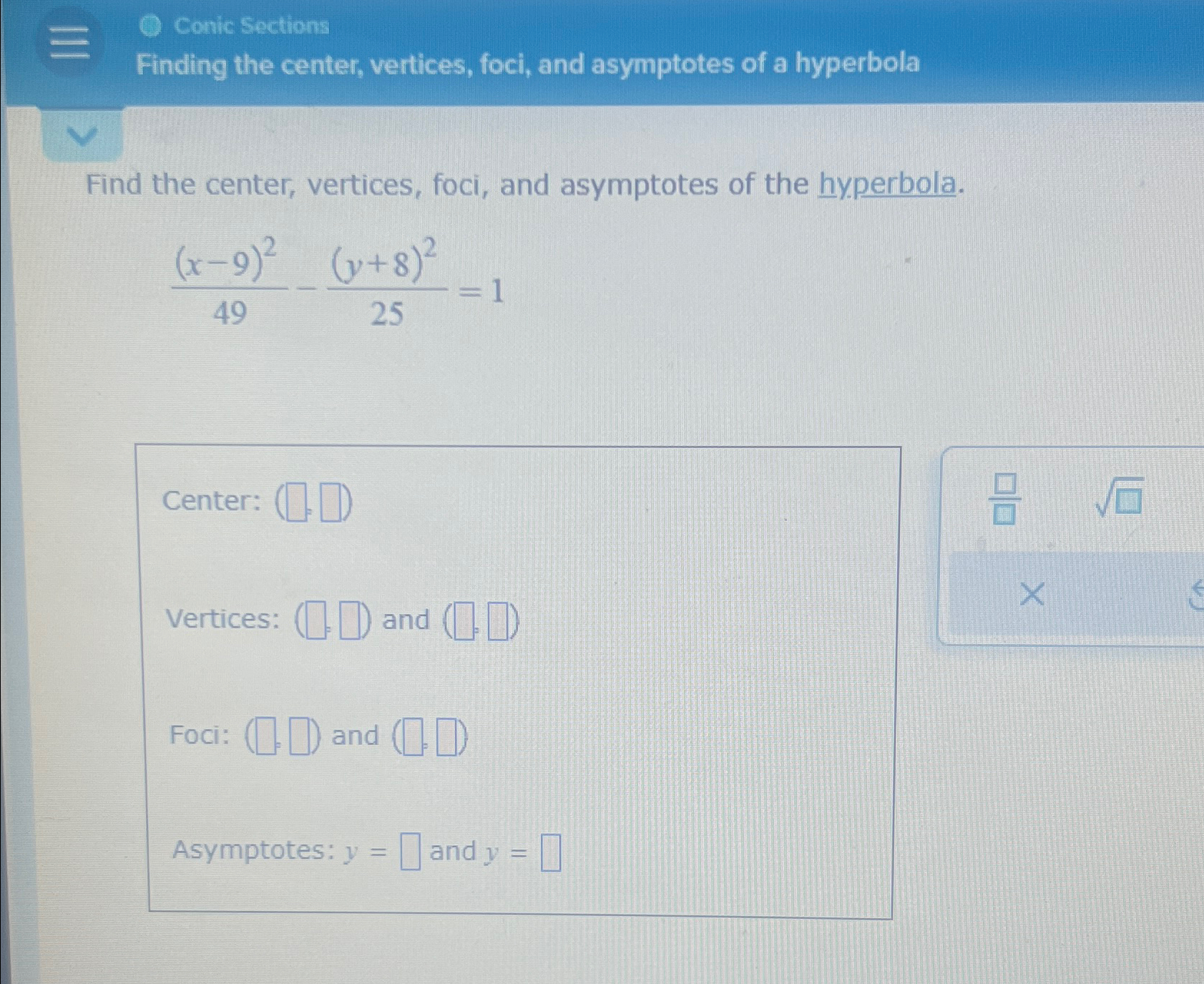 Solved Conic SectionsFinding the center, vertices, foci, and | Chegg.com