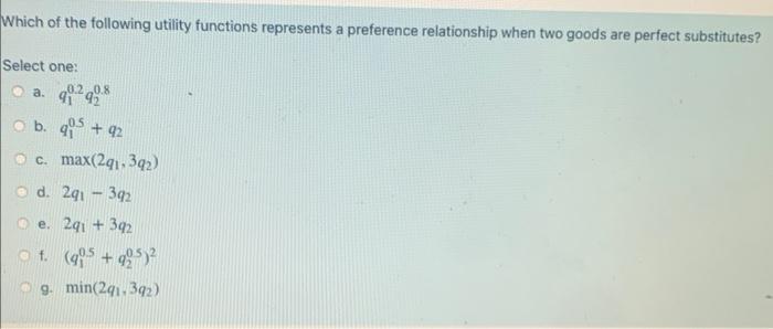 Which of the following utility functions represents a | Chegg.com