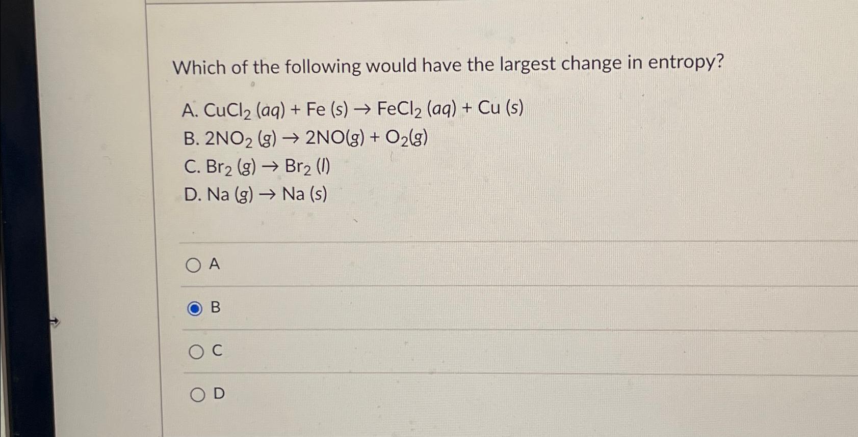 Solved Which of the following would have the largest change | Chegg.com