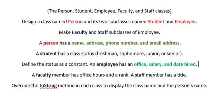 Solved (The Person, Student, Employee, Faculty, and Staff | Chegg.com