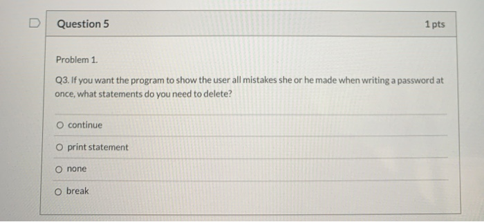 Solved Problem 1 Loops. This code verifies a user's password | Chegg.com