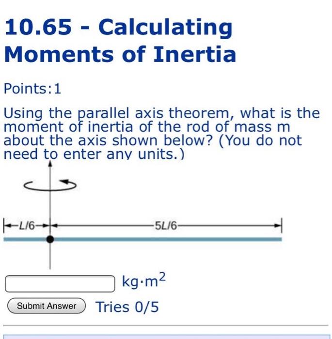 Solved 10.65 - Calculating Moments of Inertia Points:1 Using | Chegg.com