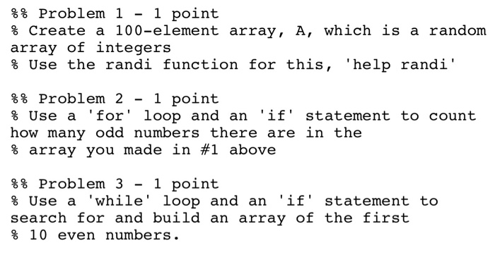 Solved %% Problem 1 - 1 point % Create a 100-element array, | Chegg.com