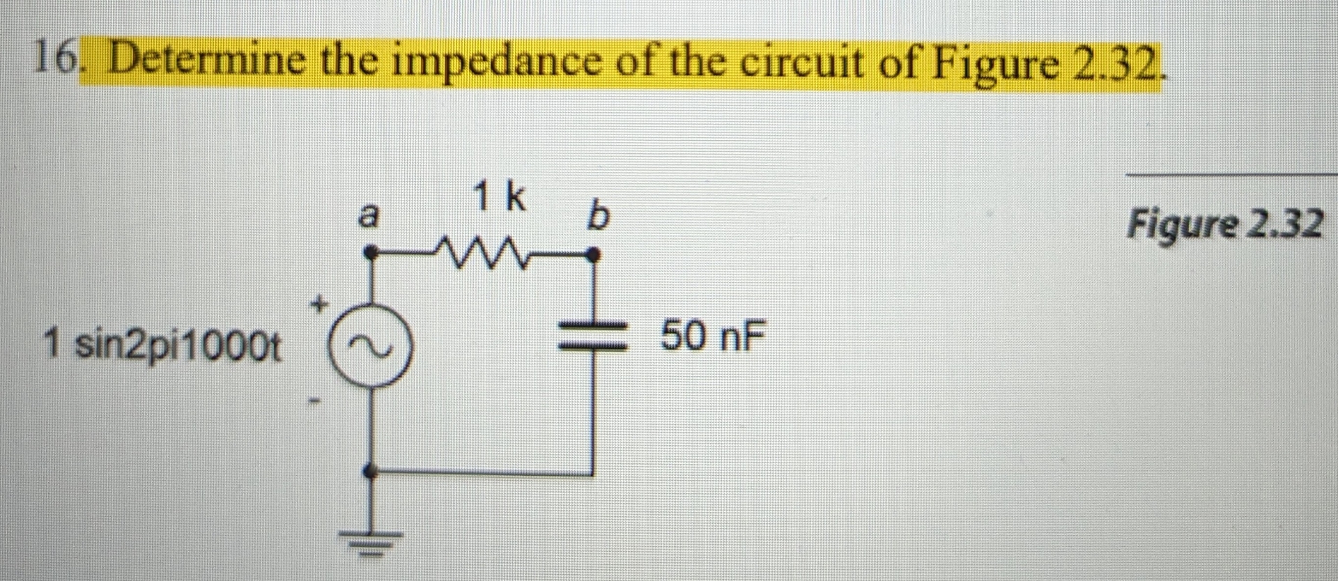 Solved Determine the impedance of the circuit ofFigure 2.32. | Chegg.com