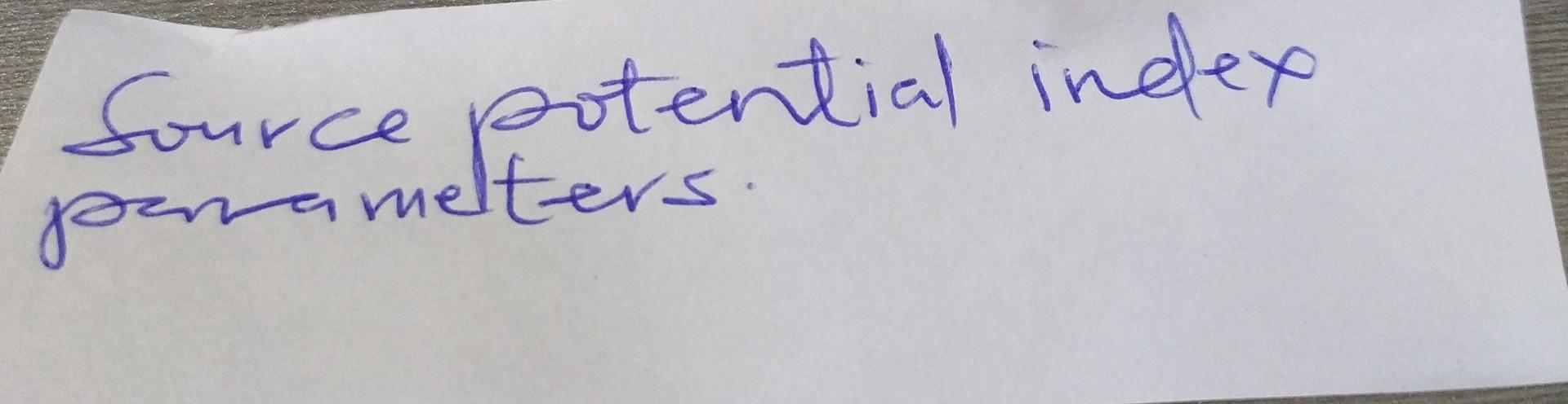 Solved fource potential index ponamelters. | Chegg.com