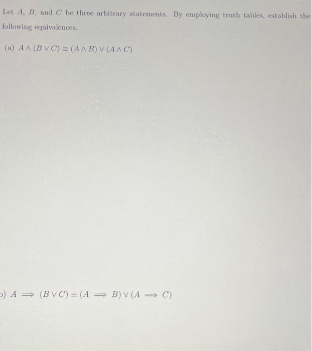 Solved Let A,B, and C be three arbitrary statements. By | Chegg.com