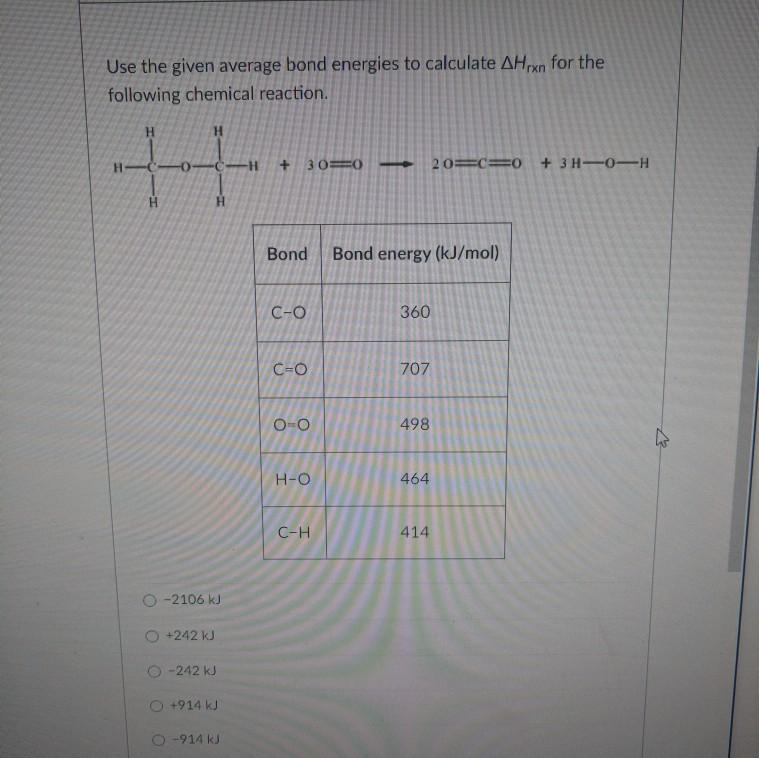 Solved Use the given average bond energies to calculate | Chegg.com