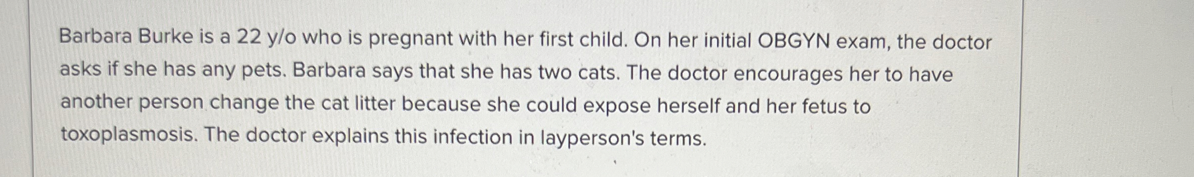 Solved Barbara Burke is a 22 ﻿y/o who is pregnant with her | Chegg.com