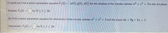 Solved (1 point) (a) Find a vector-parametric equation | Chegg.com