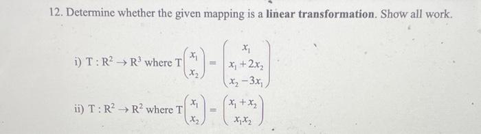 Solved 12. Determine whether the given mapping is a linear | Chegg.com