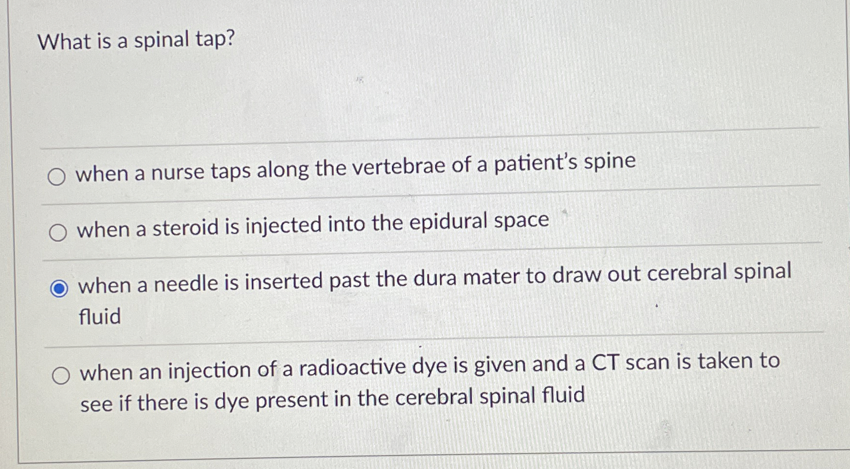 Solved What is a spinal tap?when a nurse taps along the | Chegg.com