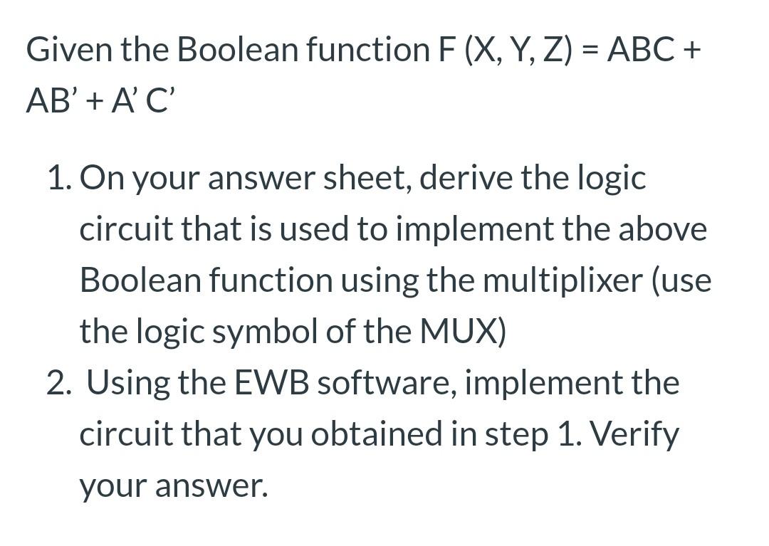 Solved Given The Boolean Function F X Y Z Abc Ab