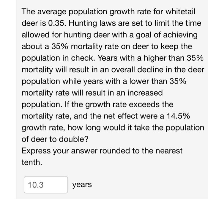 Solved The average population growth rate for whitetail deer | Chegg.com