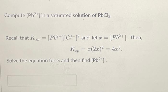 Solved Compute [Pb2+] in a saturated solution of PbCl2. | Chegg.com