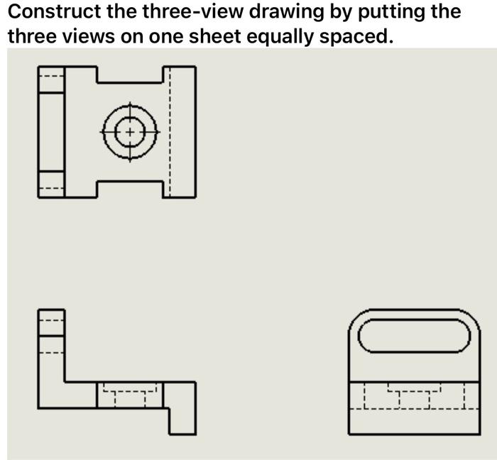Solved Construct A Three View Drawing Of Each