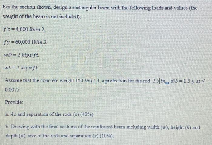 For the section shown, design a rectangular beam with | Chegg.com