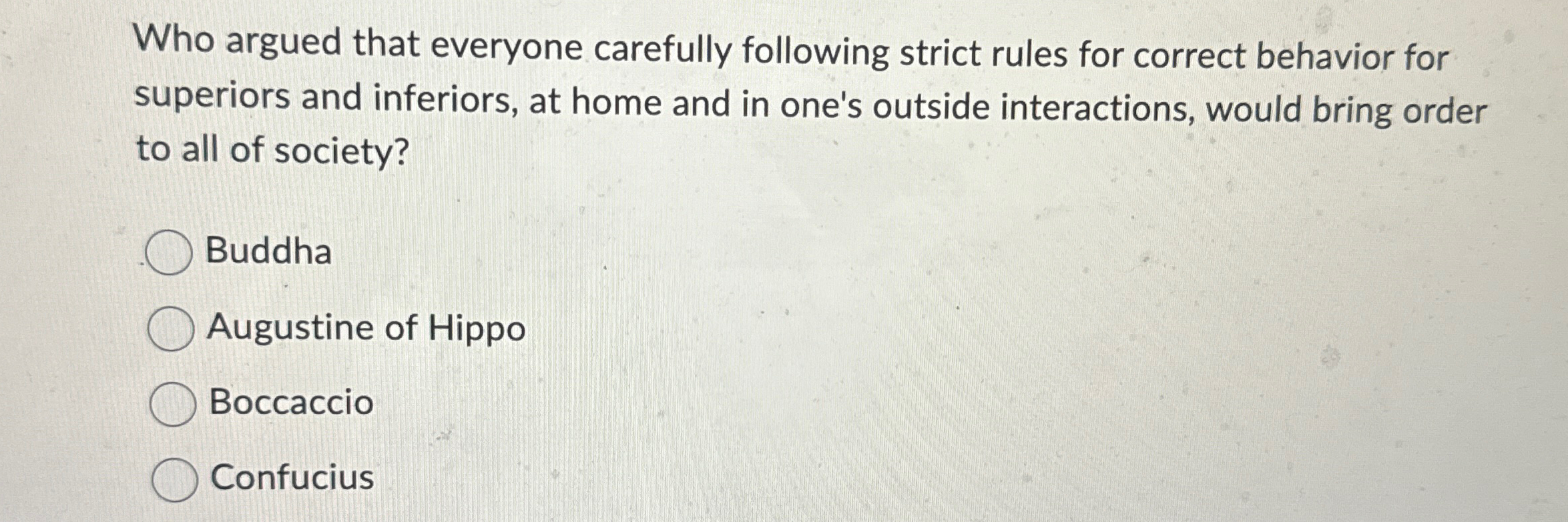 Solved Who argued that everyone carefully following strict | Chegg.com