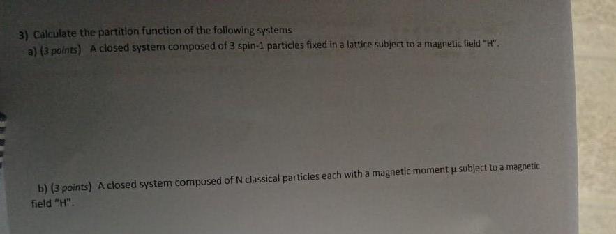 Solved 3) Calculate the partition function of the following | Chegg.com