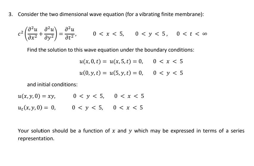 Solved 3 Consider The Two Dimensional Wave Equation For A