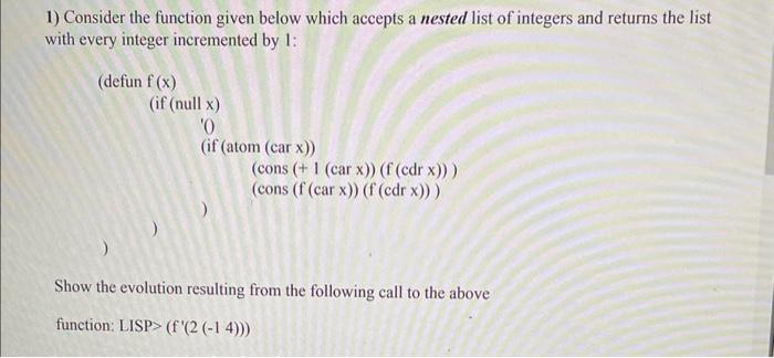 Solved 1) Consider the function given below which accepts a | Chegg.com