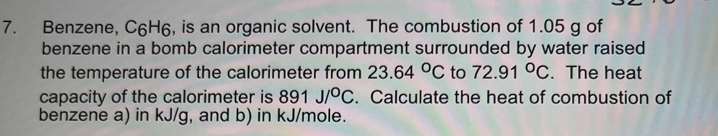 Solved by an EXPERT Benzene, C6H6, ﻿is an organic solvent. The ...
