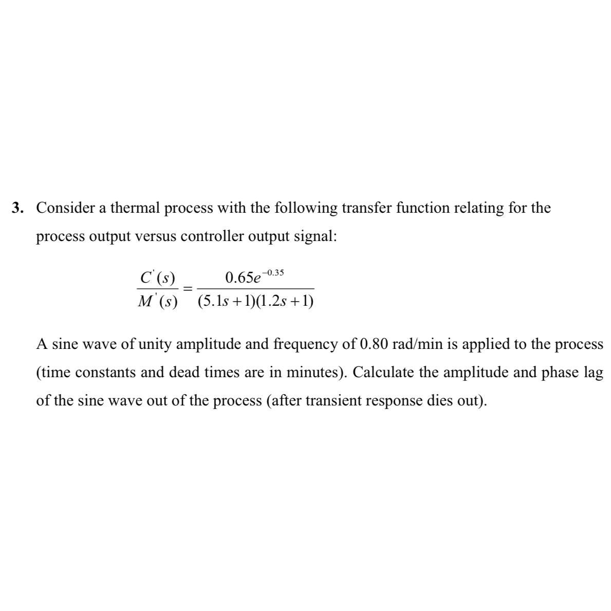 Solved Consider a thermal process with the following | Chegg.com