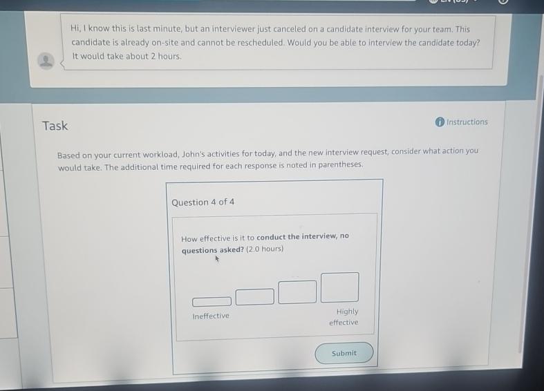 Solved Hi,I know this is last minute, but an interviewer | Chegg.com