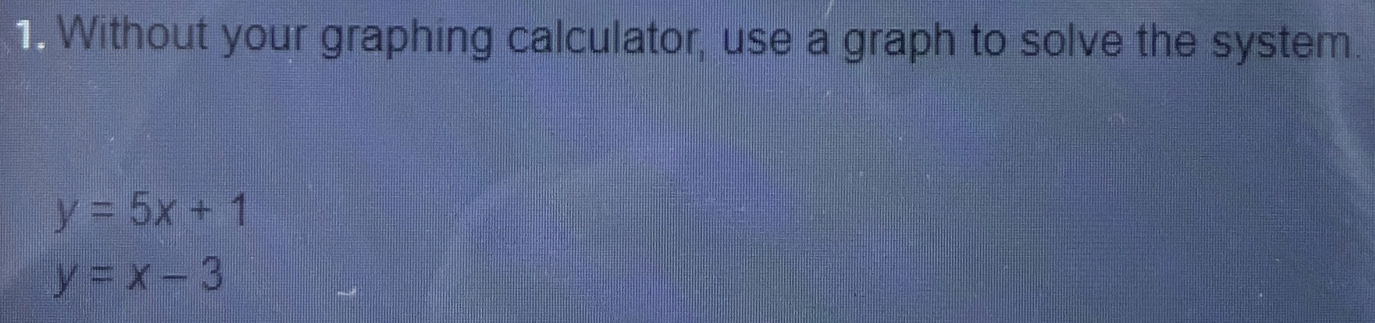Solved Without your graphing calculator, use a graph to | Chegg.com