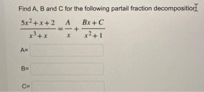 Solved The correct form of the partial fraction | Chegg.com