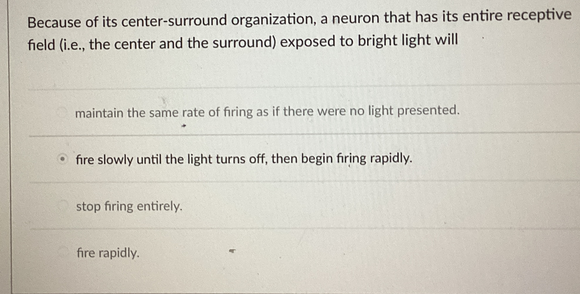 Solved Because of its center-surround organization, a neuron | Chegg.com