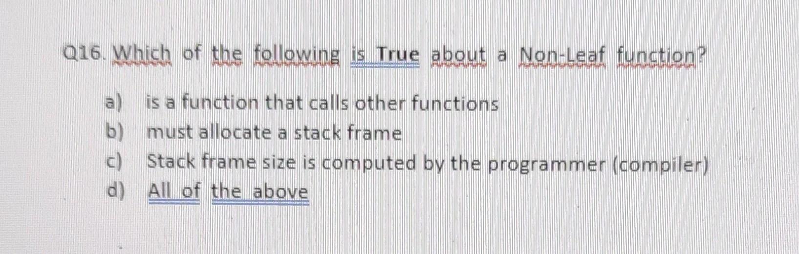 Solved Q16. Which of the following is True about a Non-Leaf | Chegg.com