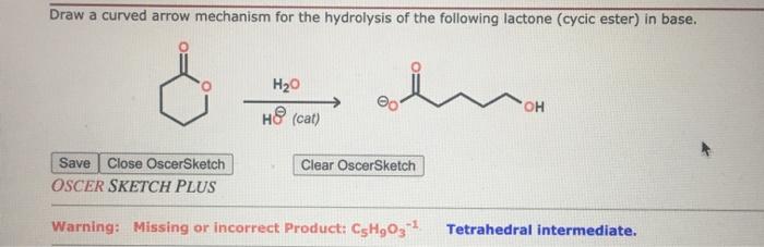 Solved Draw a curved arrow mechanism for the hydrolysis of | Chegg.com