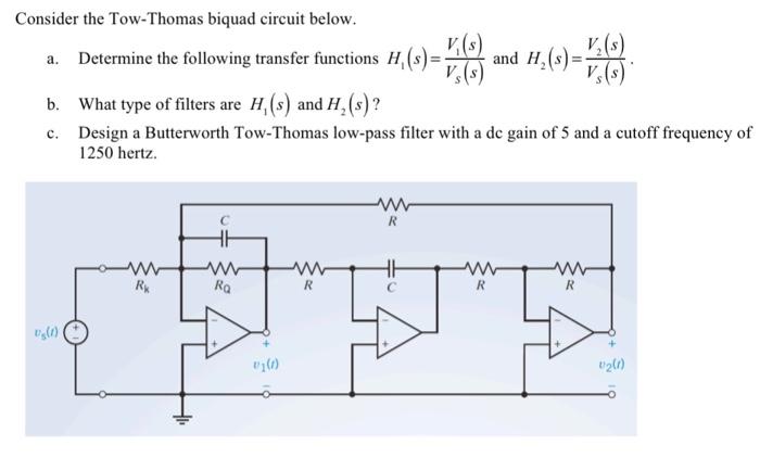 Solved Consider the Tow-Thomas biquad circuit below. a. | Chegg.com