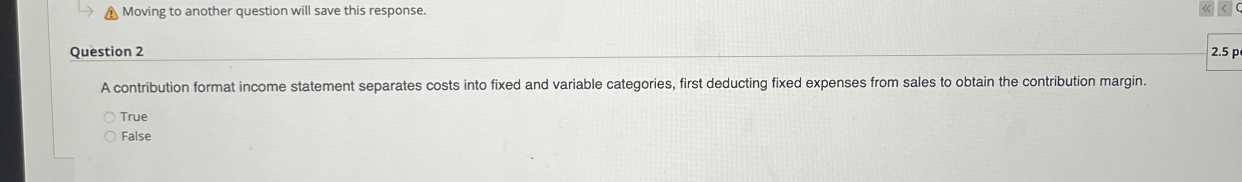 Solved Question 2A contribution format income statement | Chegg.com