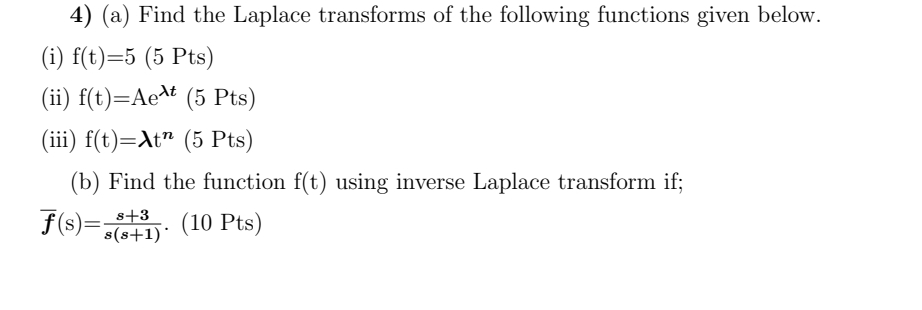 Solved (a) ﻿Find the Laplace transforms of the following | Chegg.com