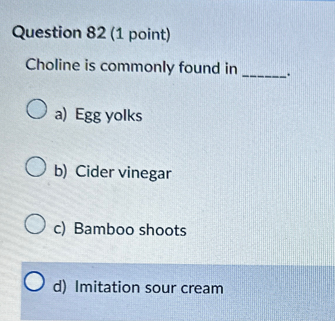 Solved Question 82 (1 point)Choline is commonly found in | Chegg.com Solved Question 82 (1 point)Choline is commonly found in | Chegg.com