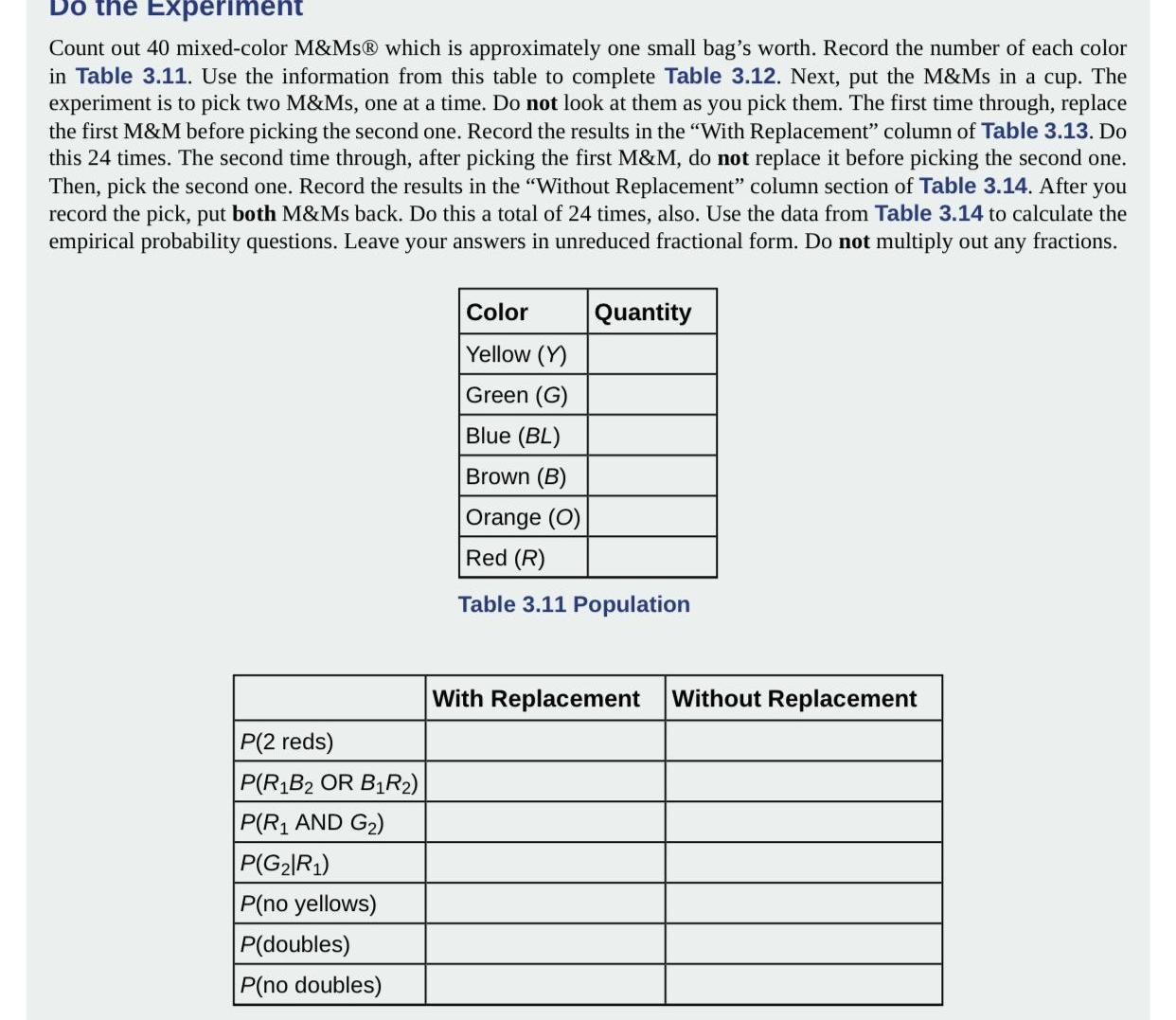 Solved Do the Experiment Count out 40 mixed-color M&Ms® | Chegg.com