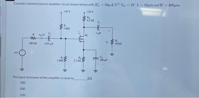 Solved Consider Common Source Amplifier Circuit Shown Below