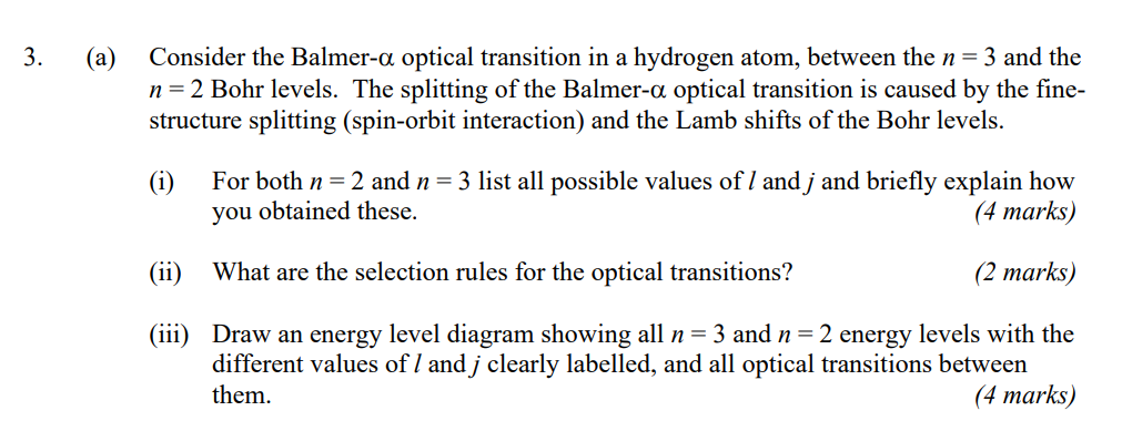 Solved (a) ﻿Consider the Balmer- α ﻿optical transition in a | Chegg.com