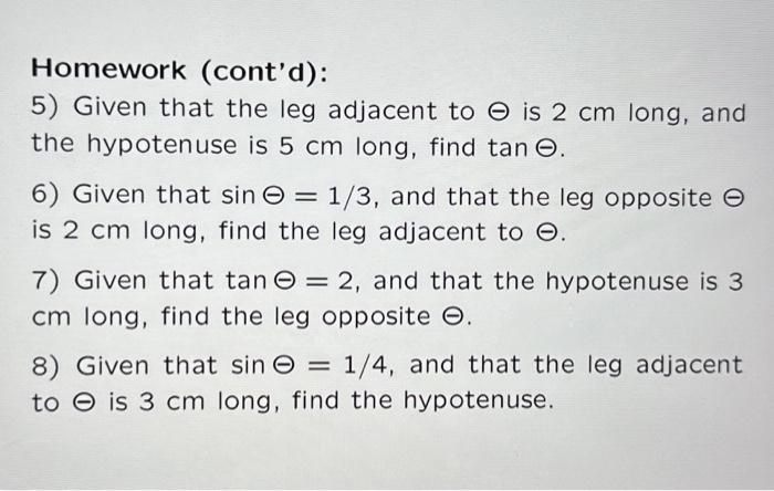 Solved Homework (cont'd): 5) Given that the leg adjacent to | Chegg.com